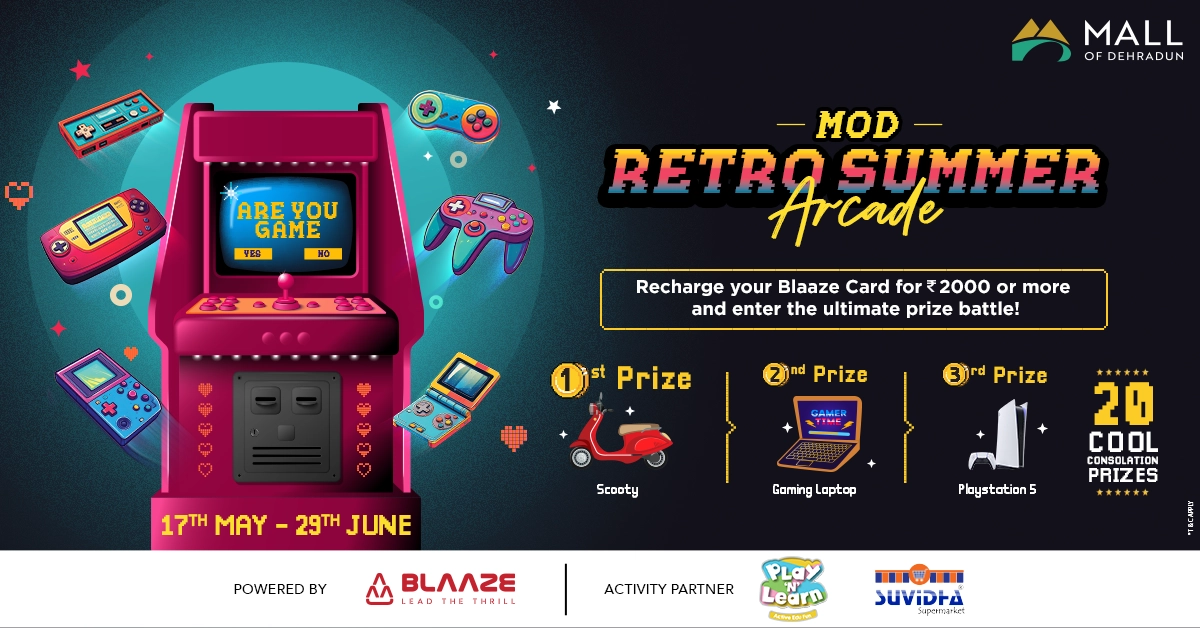 Retro Summer Arcade at Mall of Dehradun: Play, Learn & Win Big
